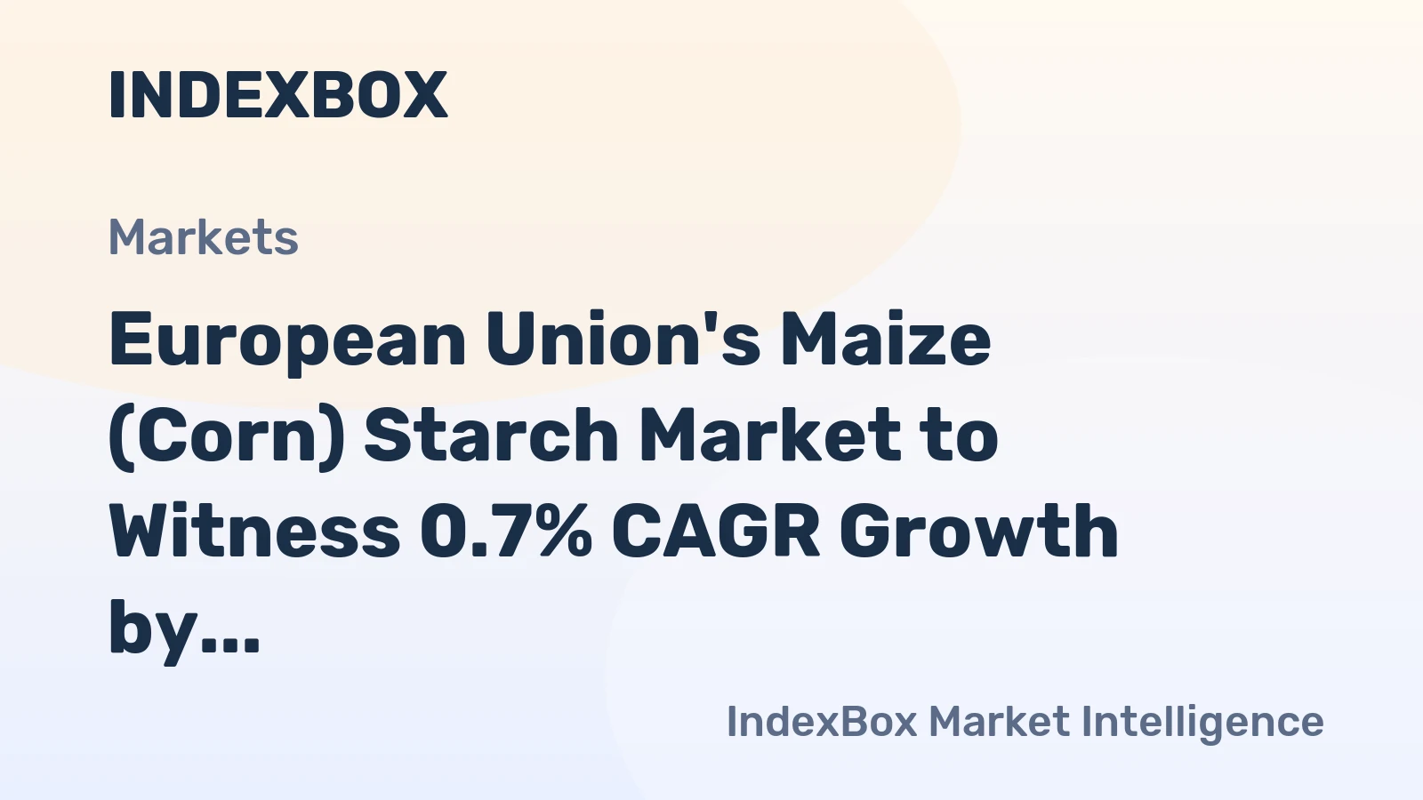 European Union's Maize (Corn) Starch Market to Witness 0.7% CAGR Growth by 2035