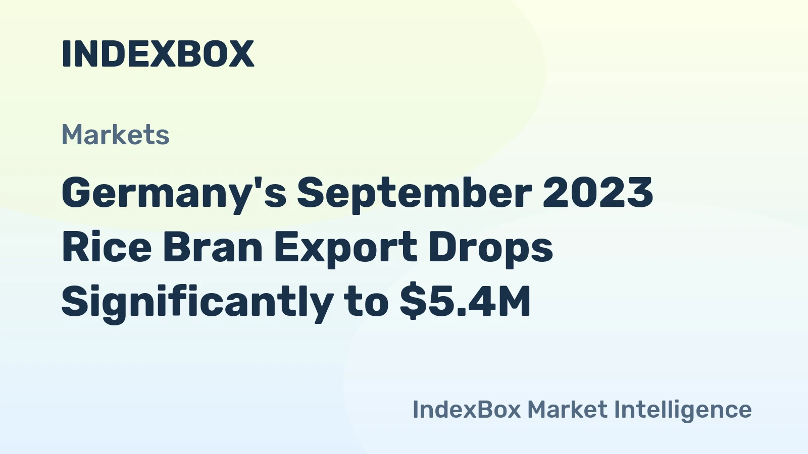 Germany's September 2023 Rice Bran Export Drops Significantly to $5.4M