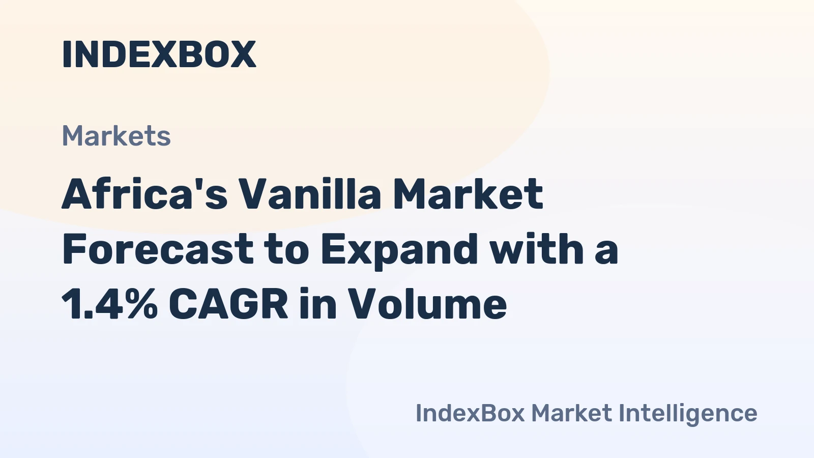 Africa's Vanilla Market Forecast to Expand with a 1.4% CAGR in Volume