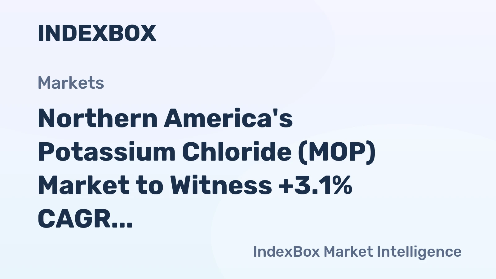 Northern America's Potassium Chloride (MOP) Market to Witness +3.1% CAGR Growth from 2024 to 2035