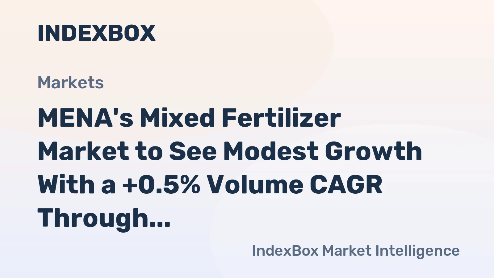 MENA's Mixed Fertilizer Market to See Modest Growth With a +0.5% Volume CAGR Through 2035