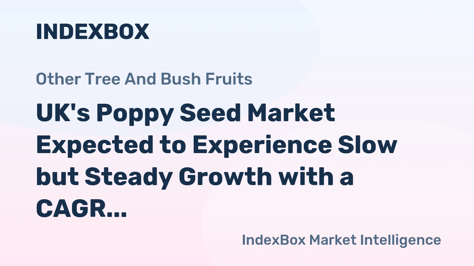 UK's Poppy Seed Market Expected to Experience Slow but Steady Growth with a CAGR of +1.3%