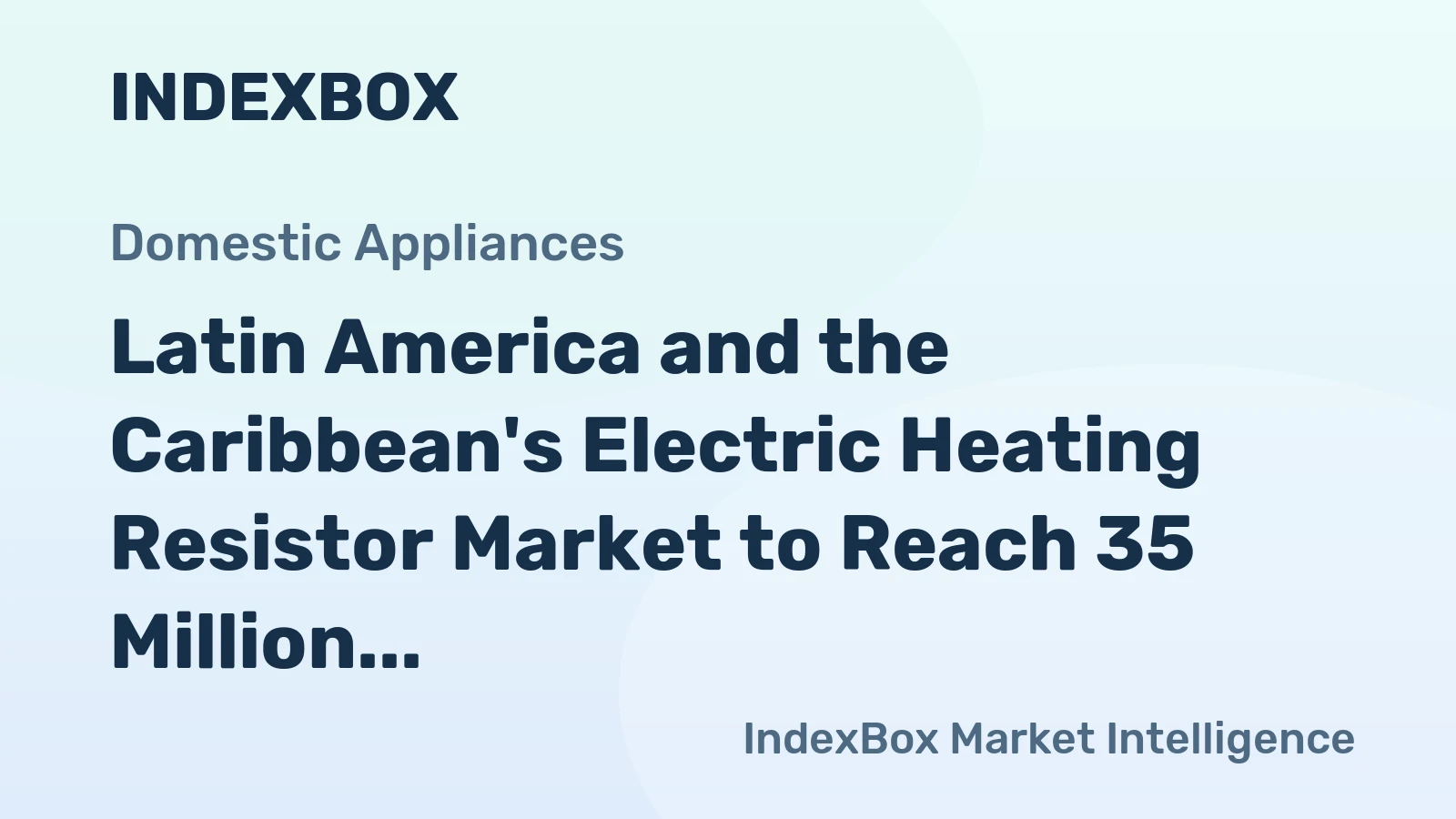 Latin America and the Caribbean's Electric Heating Resistor Market to Reach 35 Million Units by 2035 Amid Slight Value Decline