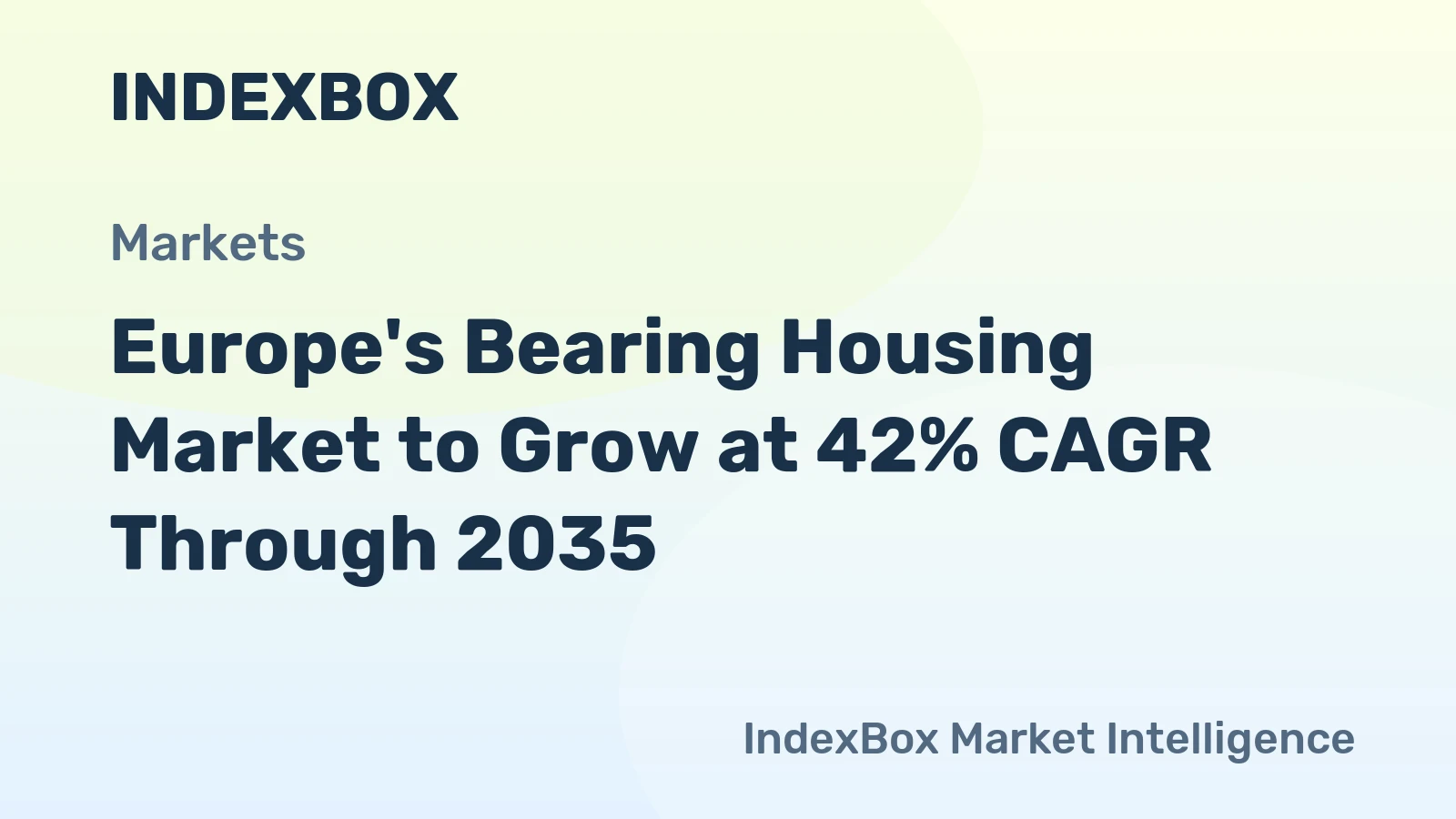 Europe's Bearing Housing Market to Grow at 42% CAGR Through 2035