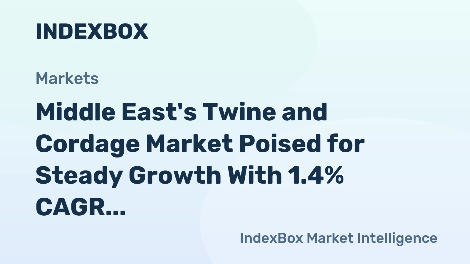Middle East's Twine and Cordage Market Poised for Steady Growth With 1.4% CAGR Through 2035