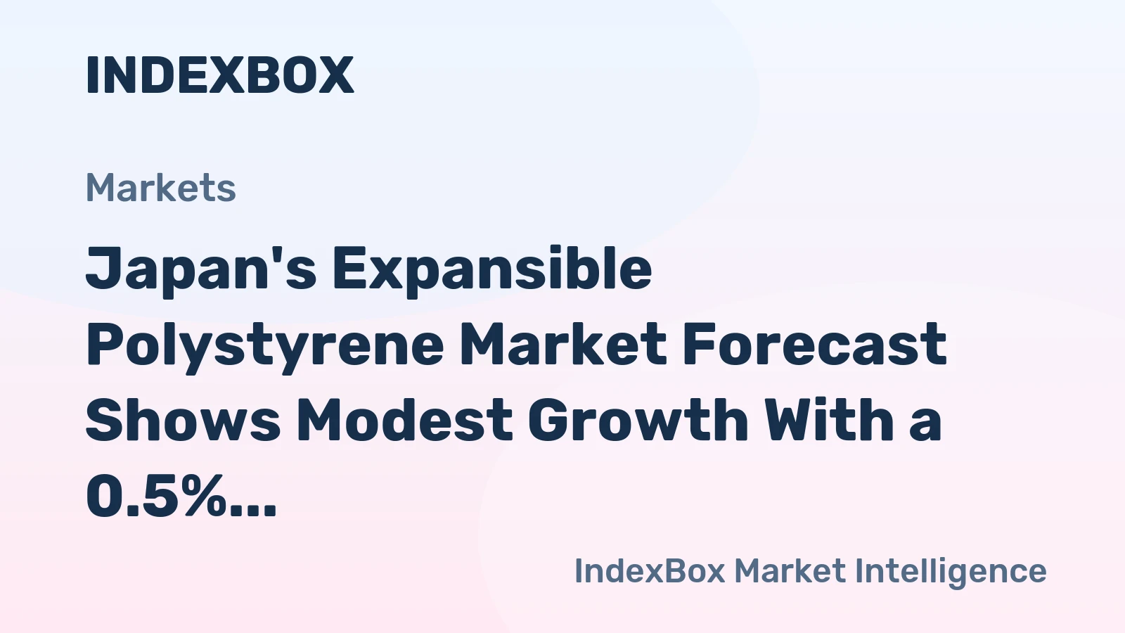 Japan's Expansible Polystyrene Market Forecast Shows Modest Growth With a 0.5% CAGR in Value