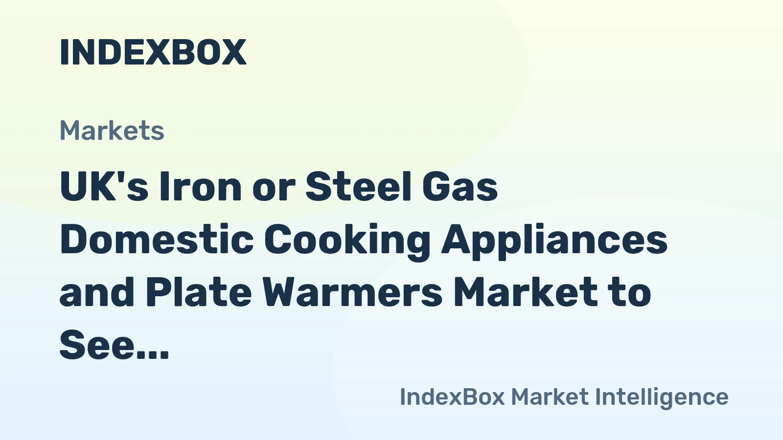 UK's Iron or Steel Gas Domestic Cooking Appliances and Plate Warmers Market to See Steady Growth with Market Volume Reaching 1.2M Units and Market Value Reaching $209M by 2035