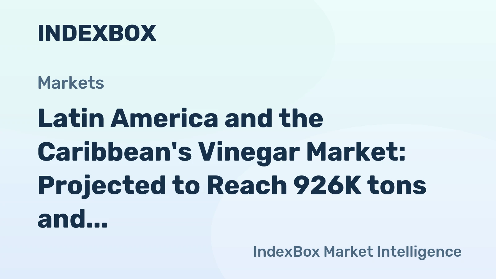 Latin America and the Caribbean's Vinegar Market: Projected to Reach 926K tons and $695M by 2035