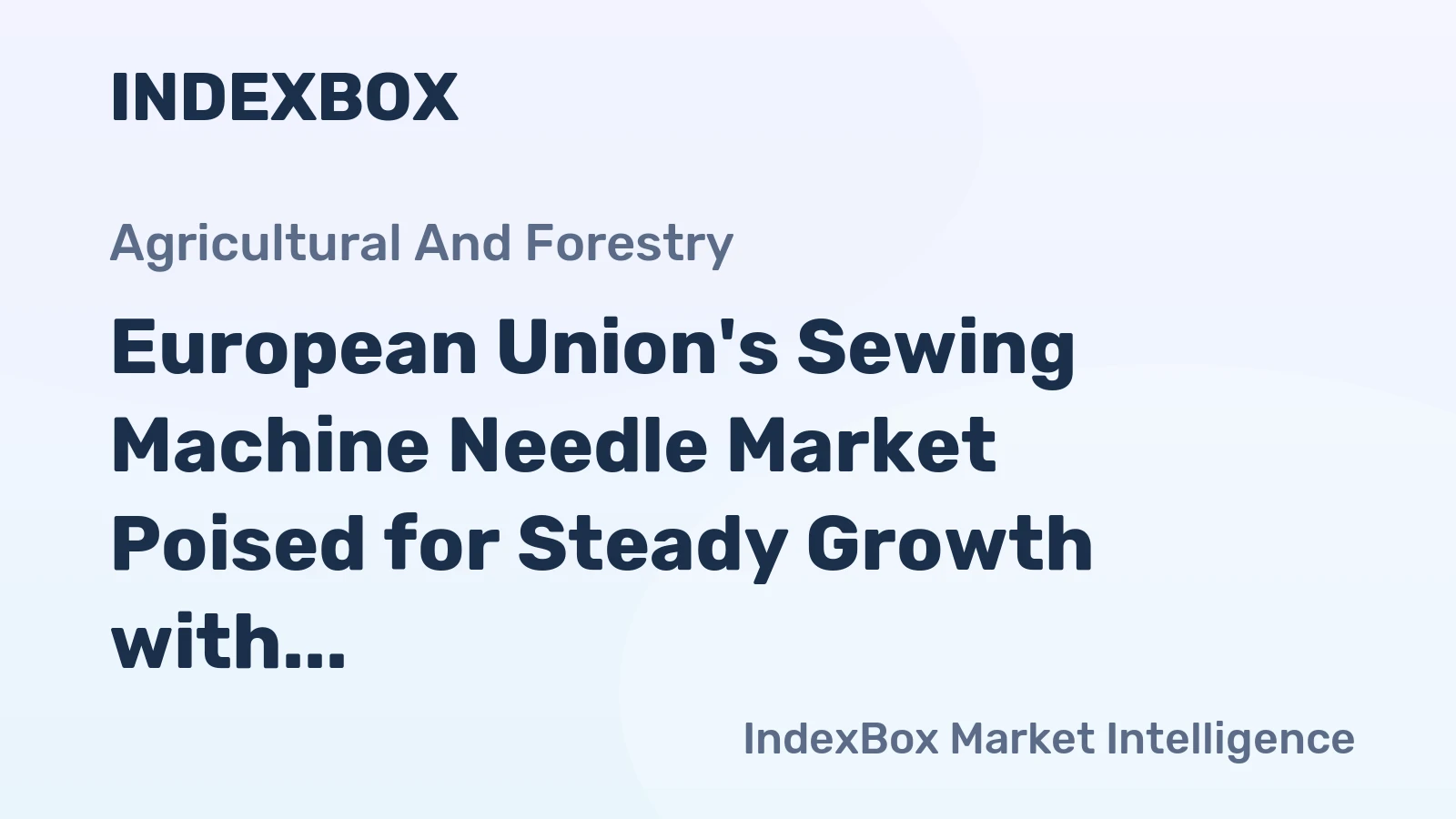 European Union's Sewing Machine Needle Market Poised for Steady Growth with +1.2% CAGR in Value
