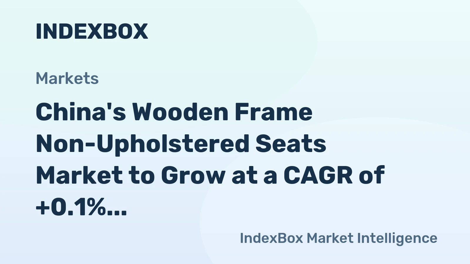 China's Wooden Frame Non-Upholstered Seats Market to Grow at a CAGR of +0.1% from 2024 to 2035