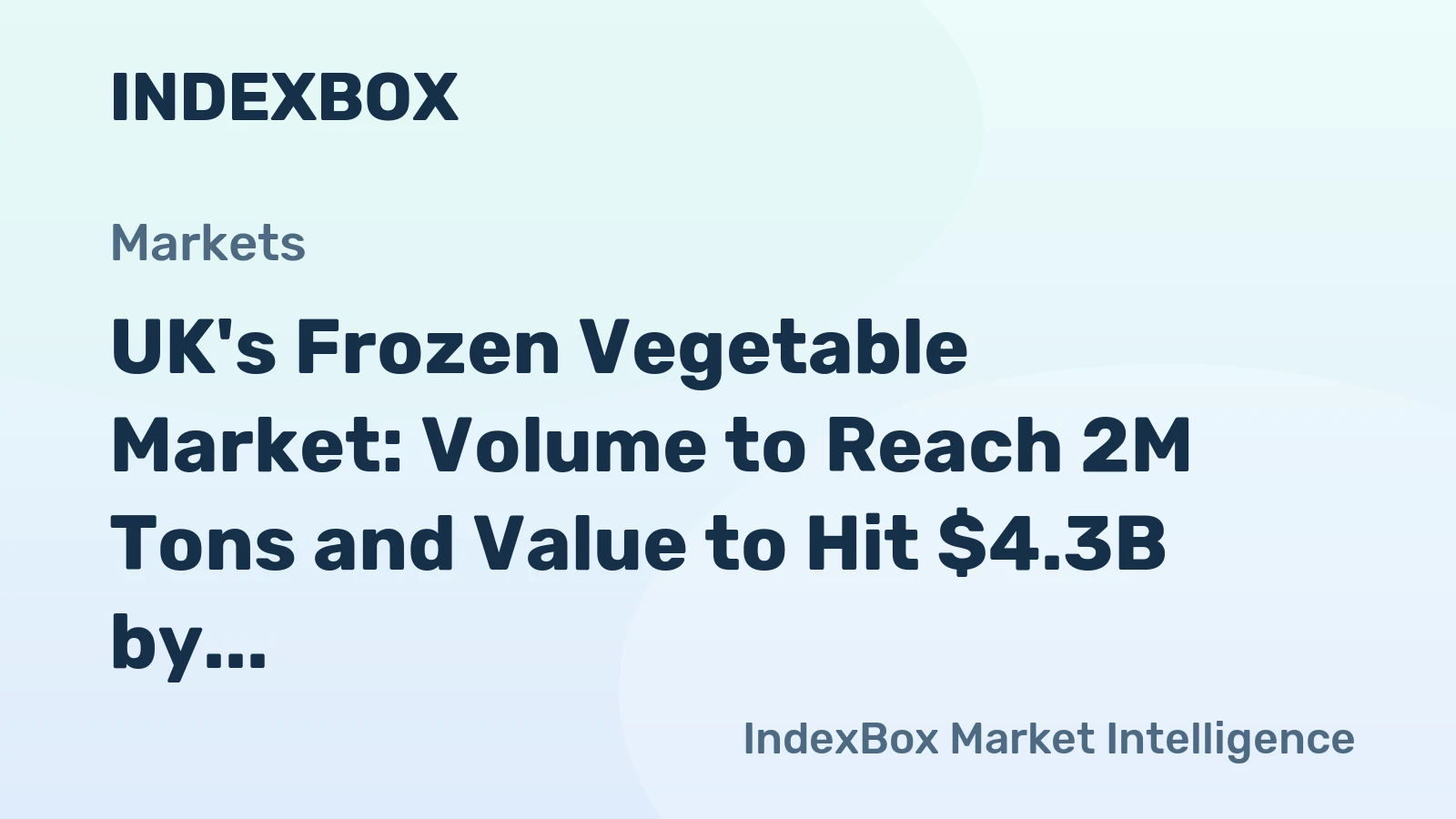 UK's Frozen Vegetable Market: Volume to Reach 2M Tons and Value to Hit $4.3B by 2035