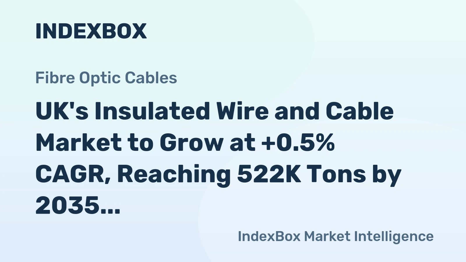 UK's Insulated Wire and Cable Market to Grow at +0.5% CAGR, Reaching 522K Tons by 2035