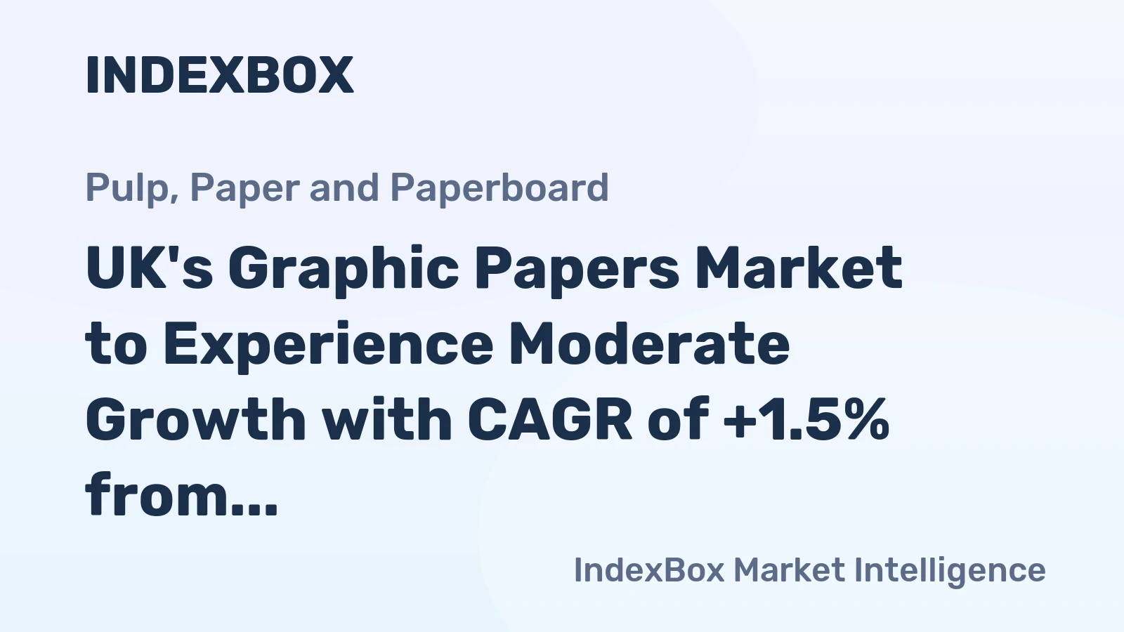 UK's Graphic Papers Market to Experience Moderate Growth with CAGR of +1.5% from 2024 to 2035