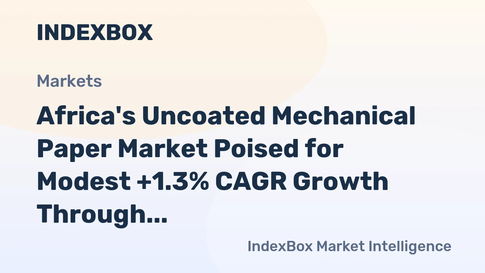 Africa's Uncoated Mechanical Paper Market Poised for Modest +1.3% CAGR Growth Through 2035