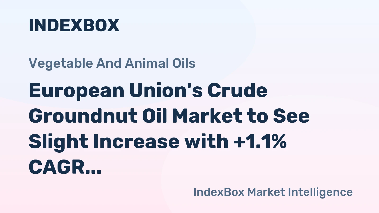 European Union's Crude Groundnut Oil Market to See Slight Increase with +1.1% CAGR from 2024-2035