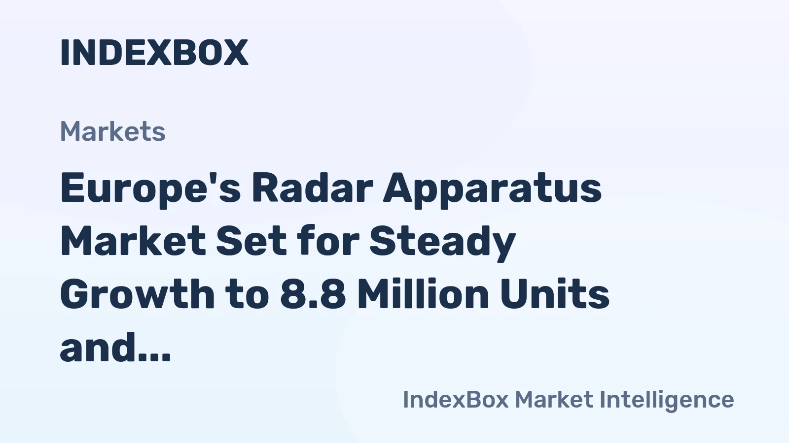 Europe's Radar Apparatus Market Set for Steady Growth to 8.8 Million Units and $91.5 Billion by 2035