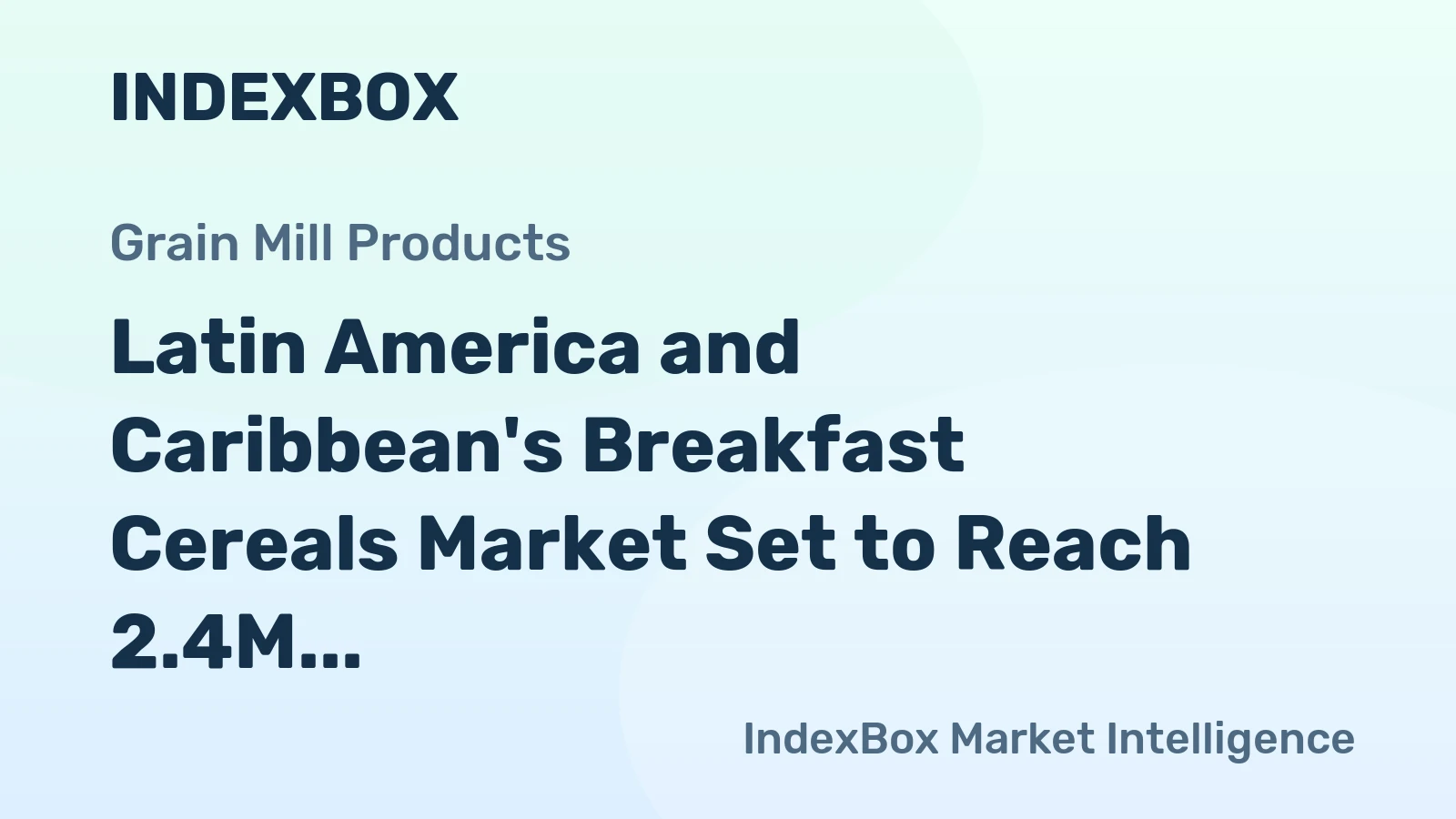 Latin America and Caribbean's Breakfast Cereals Market Set to Reach 2.4M Tons and $7.7B by 2035