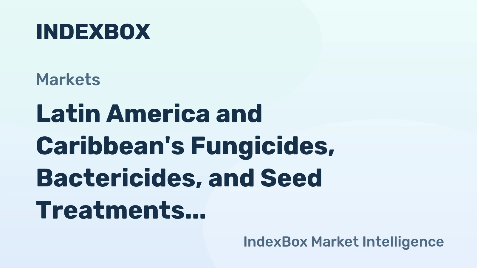Latin America and Caribbean's Fungicides, Bactericides, and Seed Treatments Market to Grow at +2.4% CAGR Over Next Decade