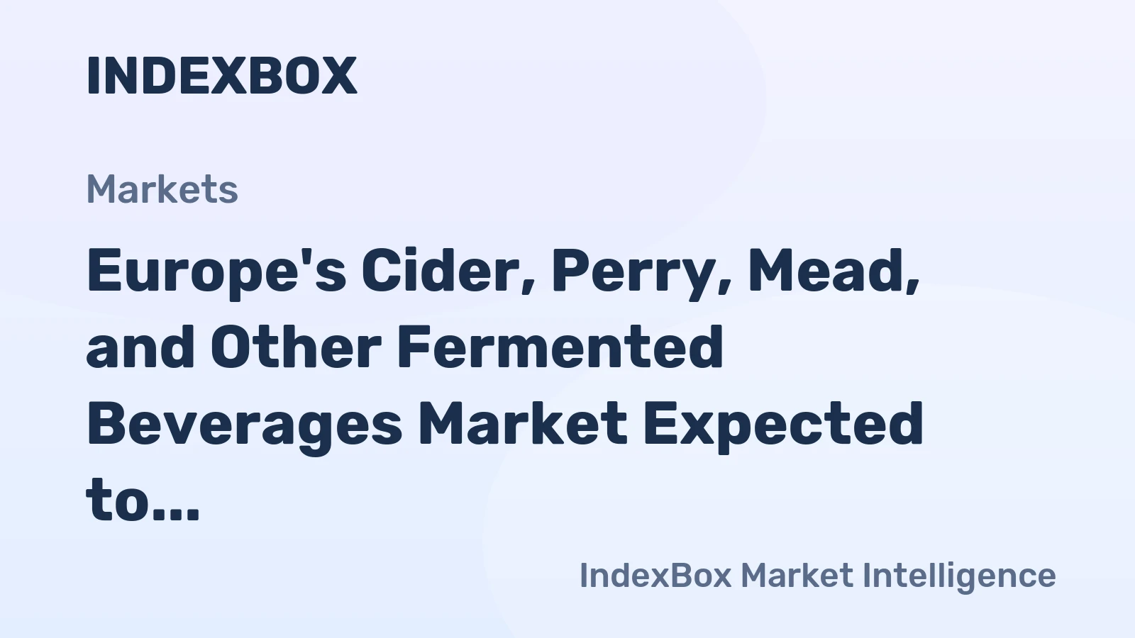 Europe's Cider, Perry, Mead, and Other Fermented Beverages Market Expected to Grow at CAGR of +0.7% from 2024 to 2035