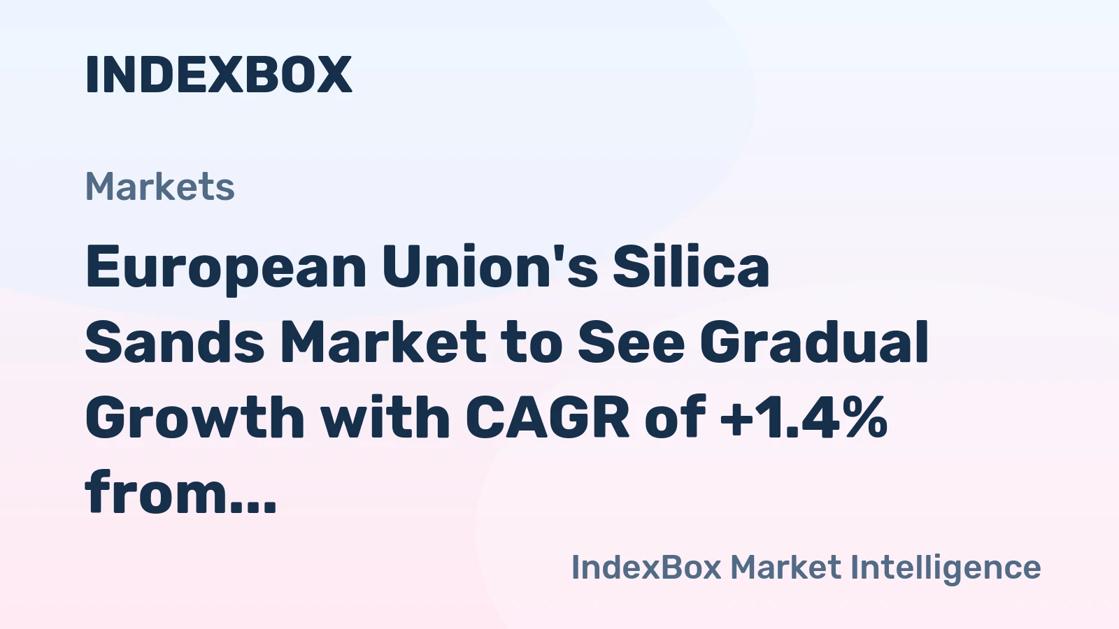 European Union's Silica Sands Market to See Gradual Growth with CAGR of +1.4% from 2024-2035