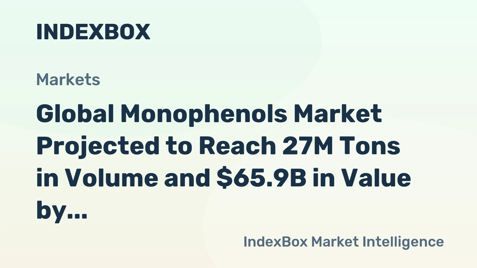 Global Monophenols Market Projected to Reach 27M Tons in Volume and $65.9B in Value by 2035