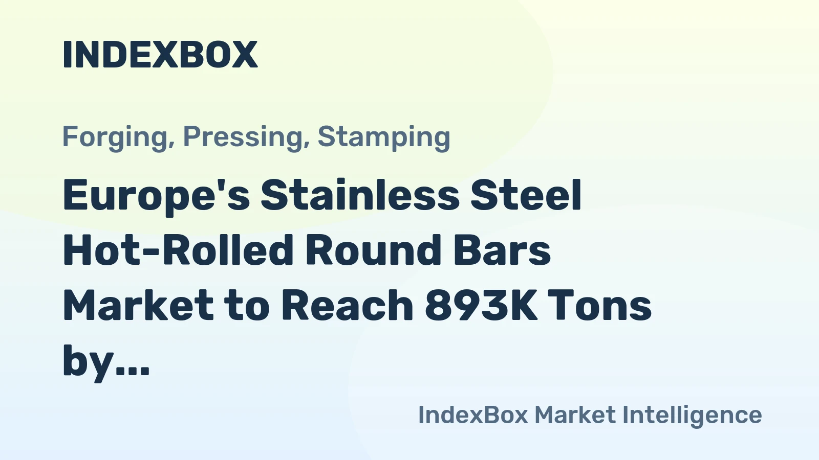 Europe's Stainless Steel Hot-Rolled Round Bars Market to Reach 893K Tons by 2035, Valued at $5.2B