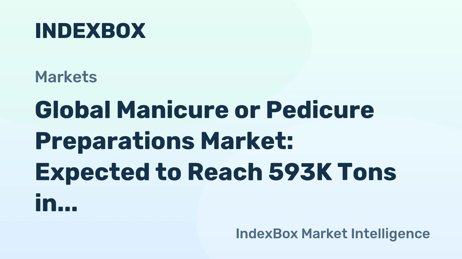 Global Manicure or Pedicure Preparations Market: Expected to Reach 593K Tons in Volume and $8B in Value by 2035