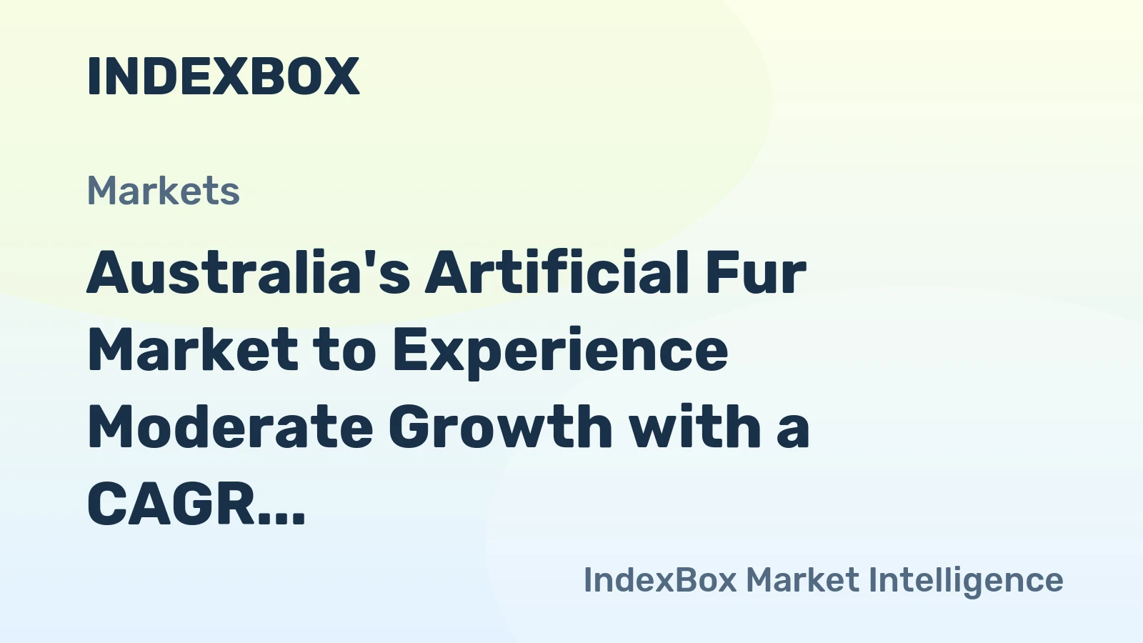 Australia's Artificial Fur Market to Experience Moderate Growth with a CAGR of +0.3%