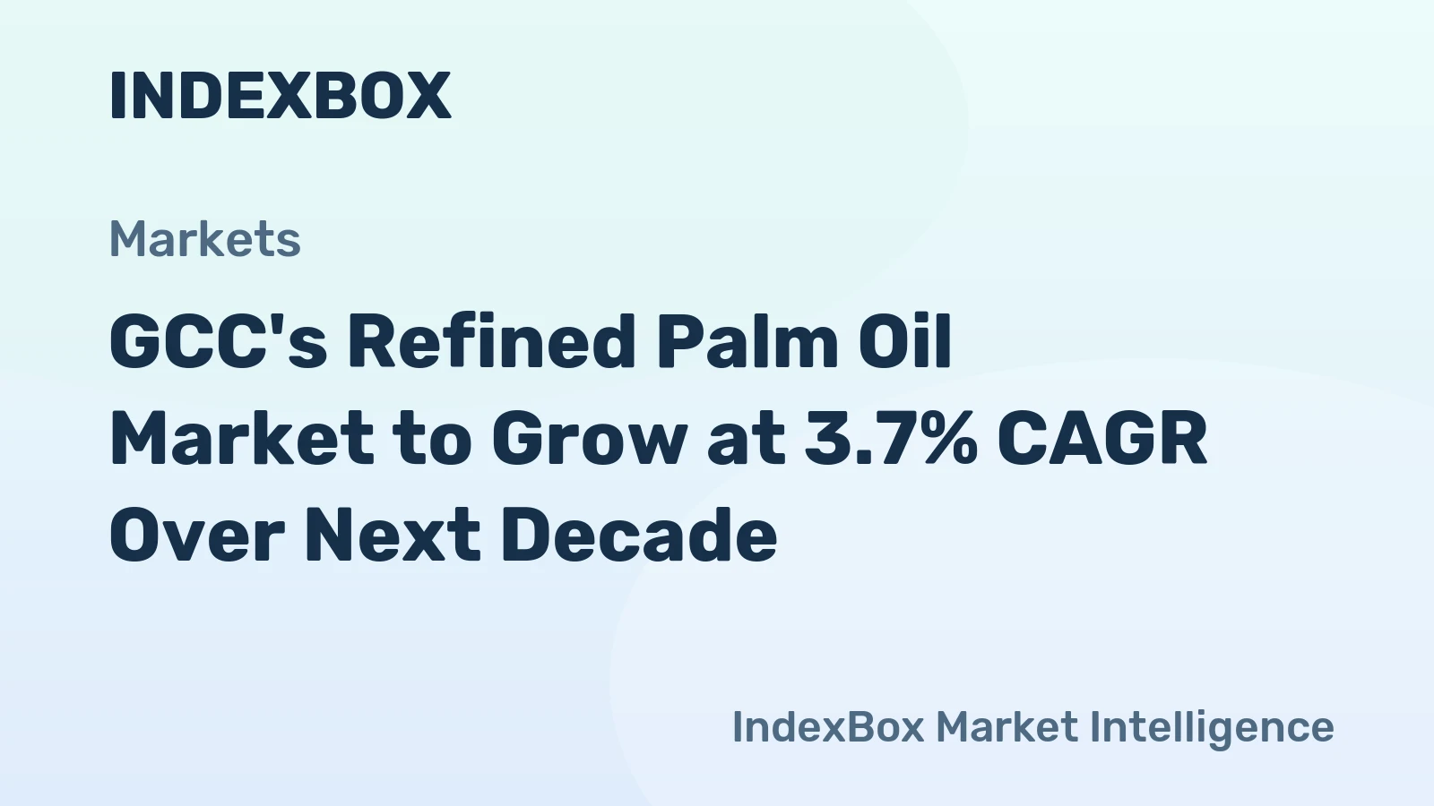 GCC's Refined Palm Oil Market to Grow at 3.7% CAGR Over Next Decade