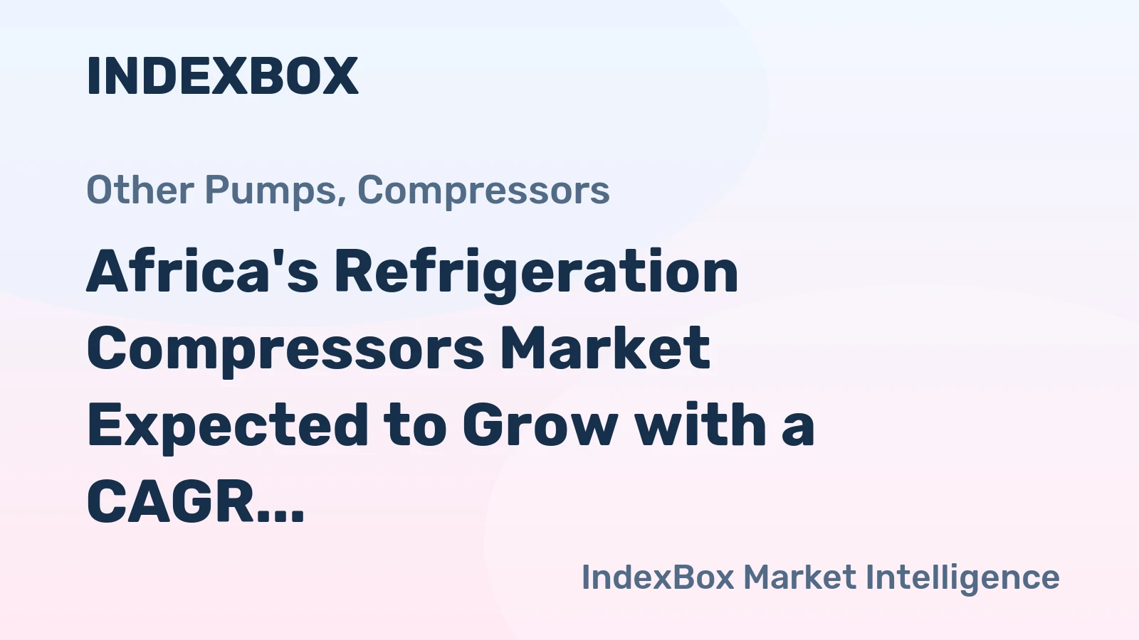 Africa's Refrigeration Compressors Market Expected to Grow with a CAGR of +0.5% Over the Next Decade