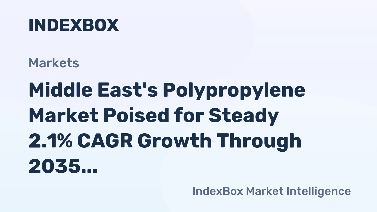 Middle East's Polypropylene Market Poised for Steady 2.1% CAGR Growth Through 2035