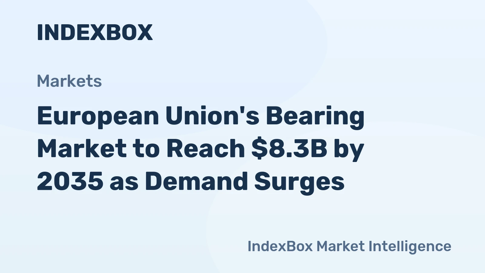 European Union's Bearing Market to Reach $8.3B by 2035 as Demand Surges