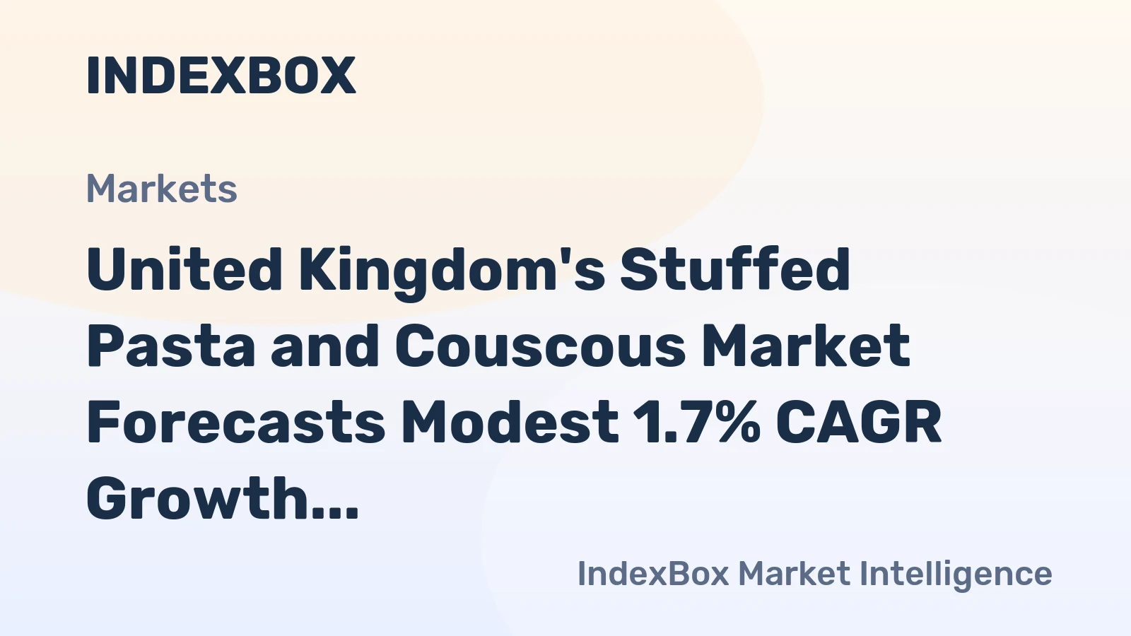 United Kingdom's Stuffed Pasta and Couscous Market Forecasts Modest 1.7% CAGR Growth Through 2035