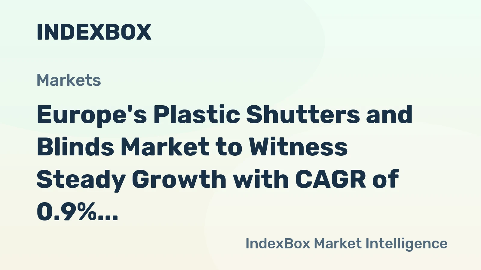 Europe's Plastic Shutters and Blinds Market to Witness Steady Growth with CAGR of 0.9% until 2035