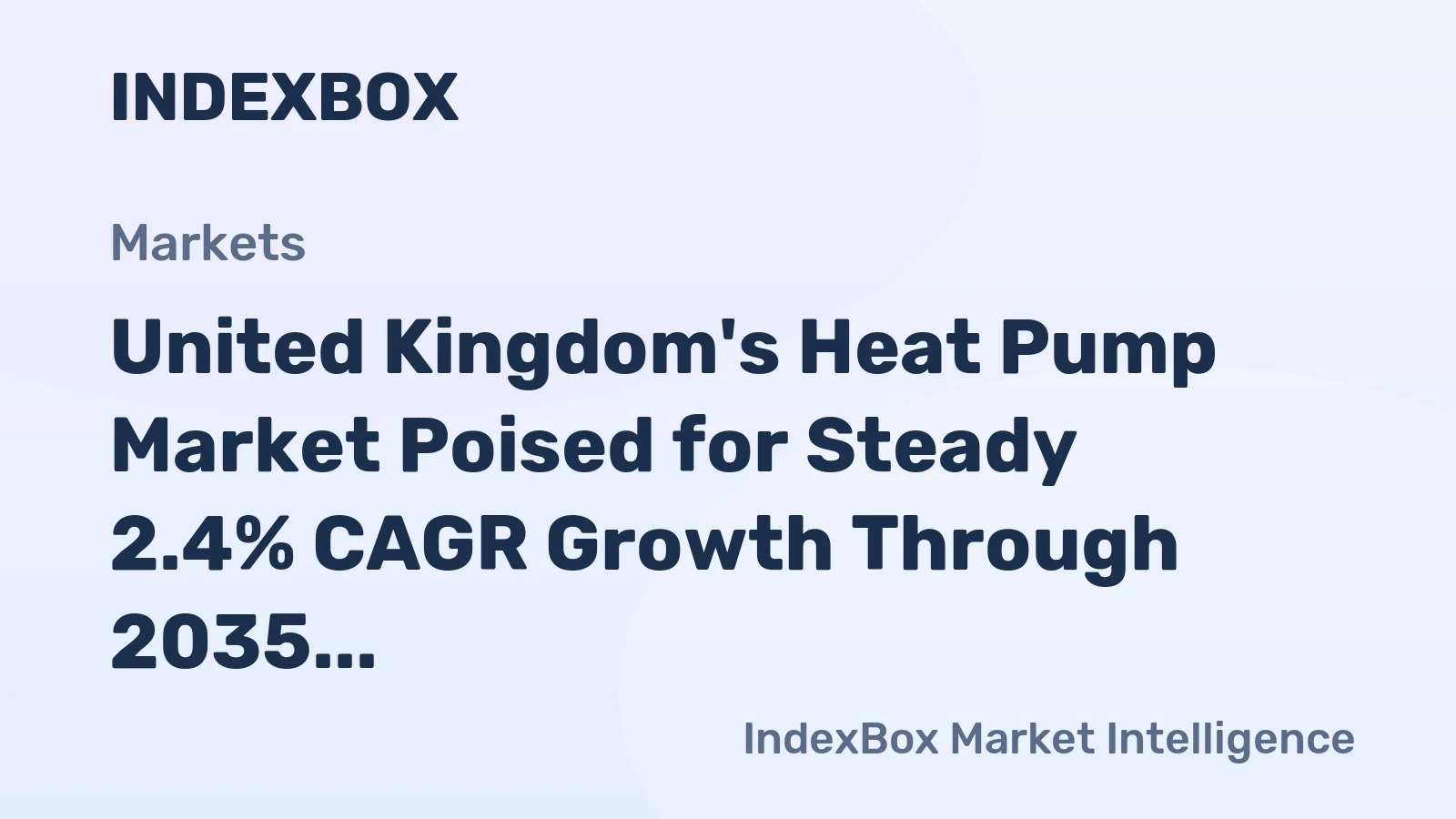 United Kingdom's Heat Pump Market Poised for Steady 2.4% CAGR Growth Through 2035