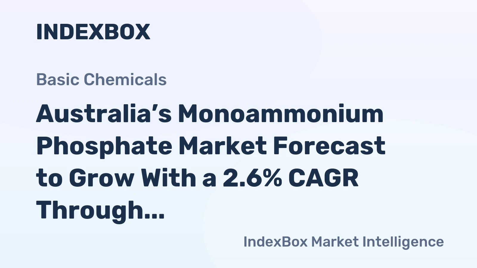 Australia’s Monoammonium Phosphate Market Forecast to Grow With a 2.6% CAGR Through 2035