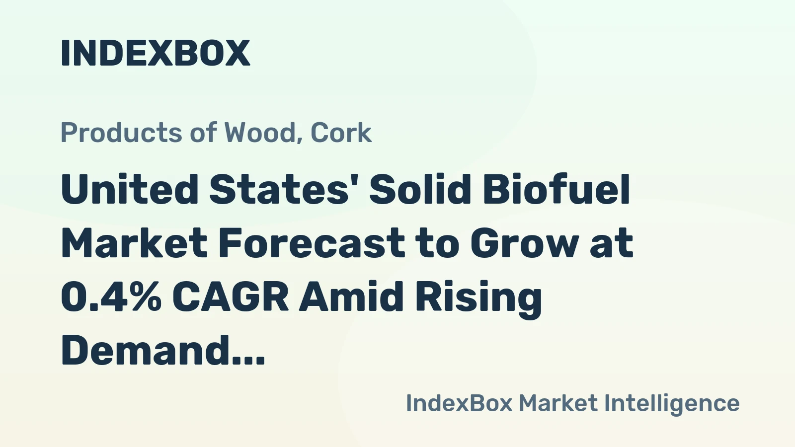 United States' Solid Biofuel Market Forecast to Grow at 0.4% CAGR Amid Rising Demand