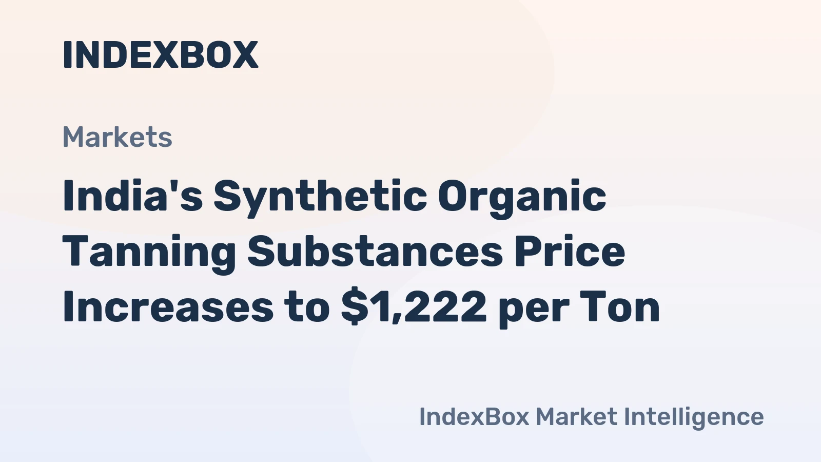 India's Synthetic Organic Tanning Substances Price Increases to $1,222 per Ton