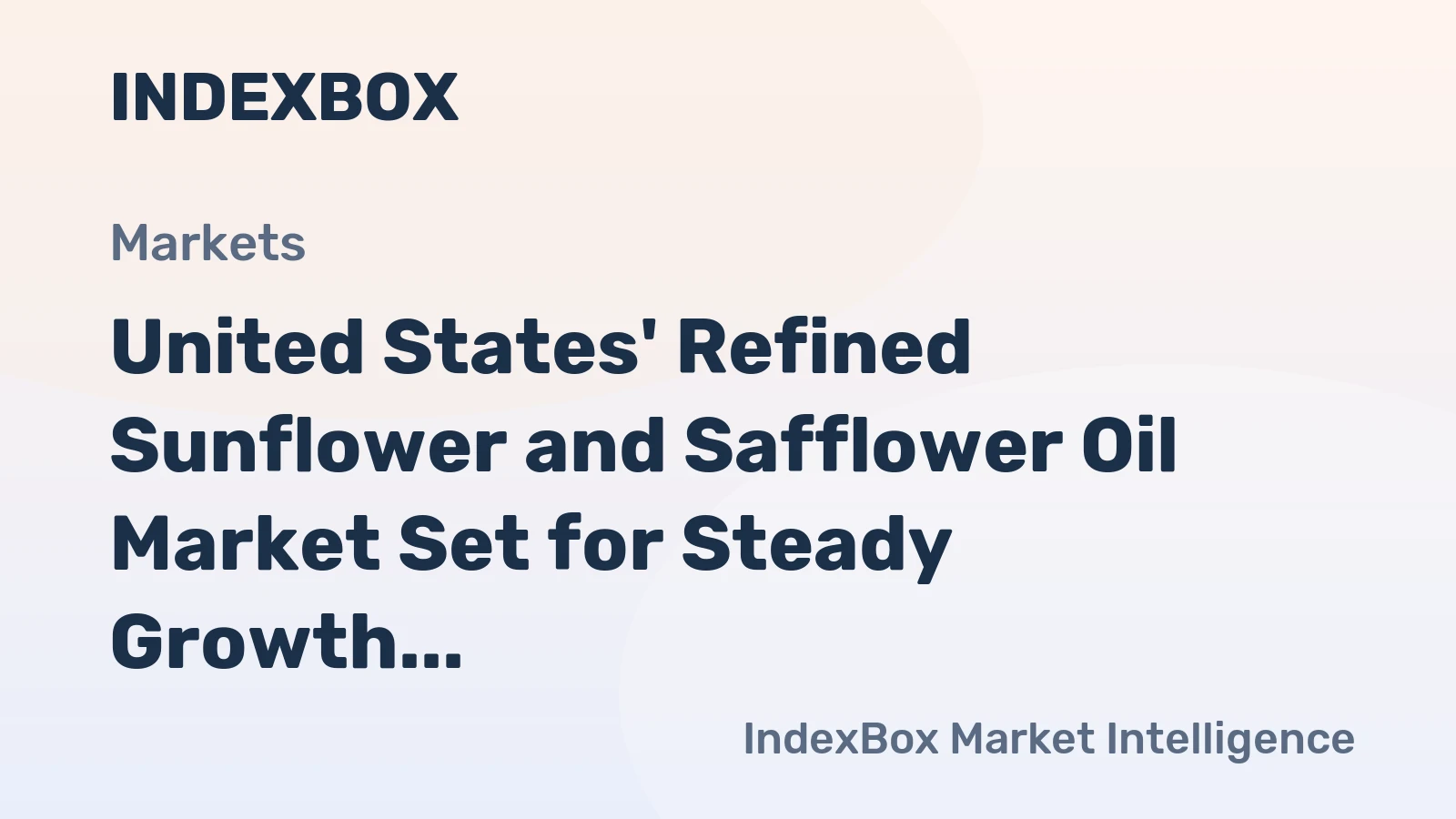 United States' Refined Sunflower and Safflower Oil Market Set for Steady Growth With a 09% Volume CAGR