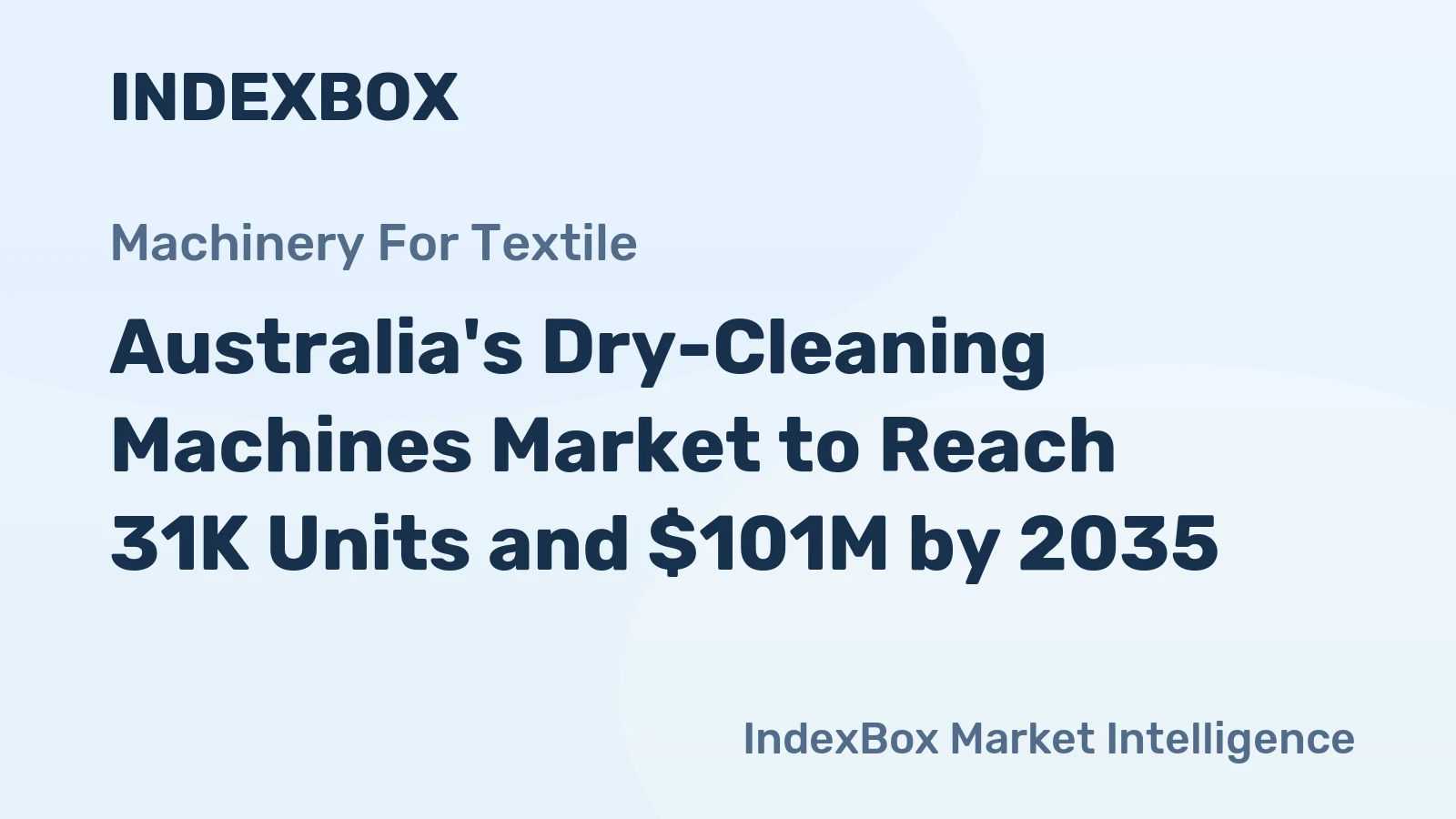 Australia's Dry-Cleaning Machines Market to Reach 31K Units and $101M by 2035