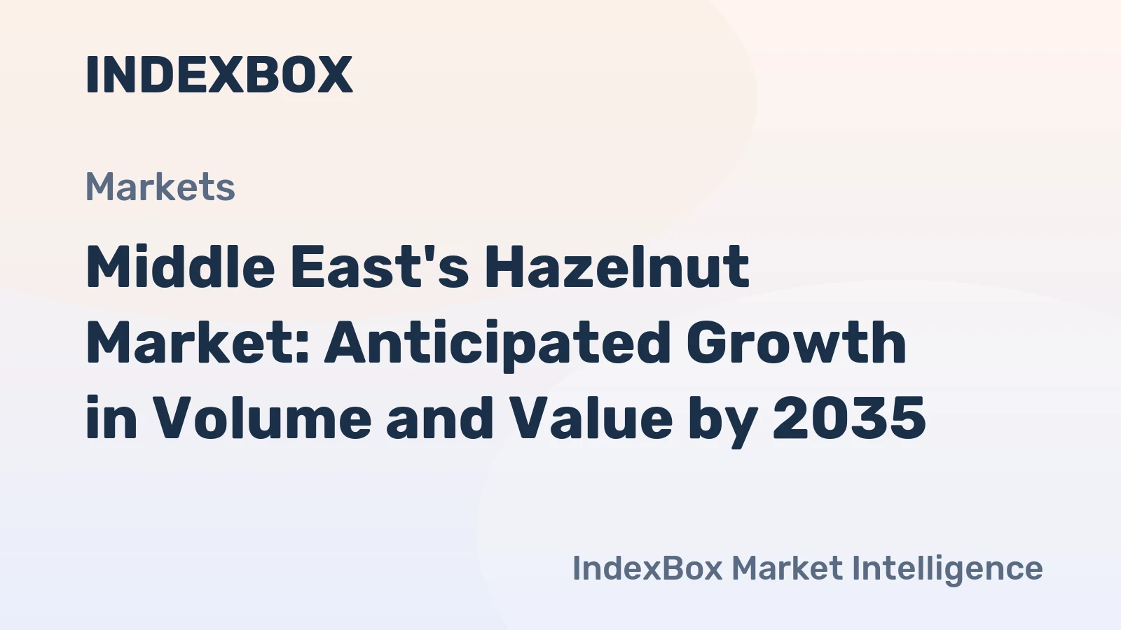 Middle East's Hazelnut Market: Anticipated Growth in Volume and Value by 2035