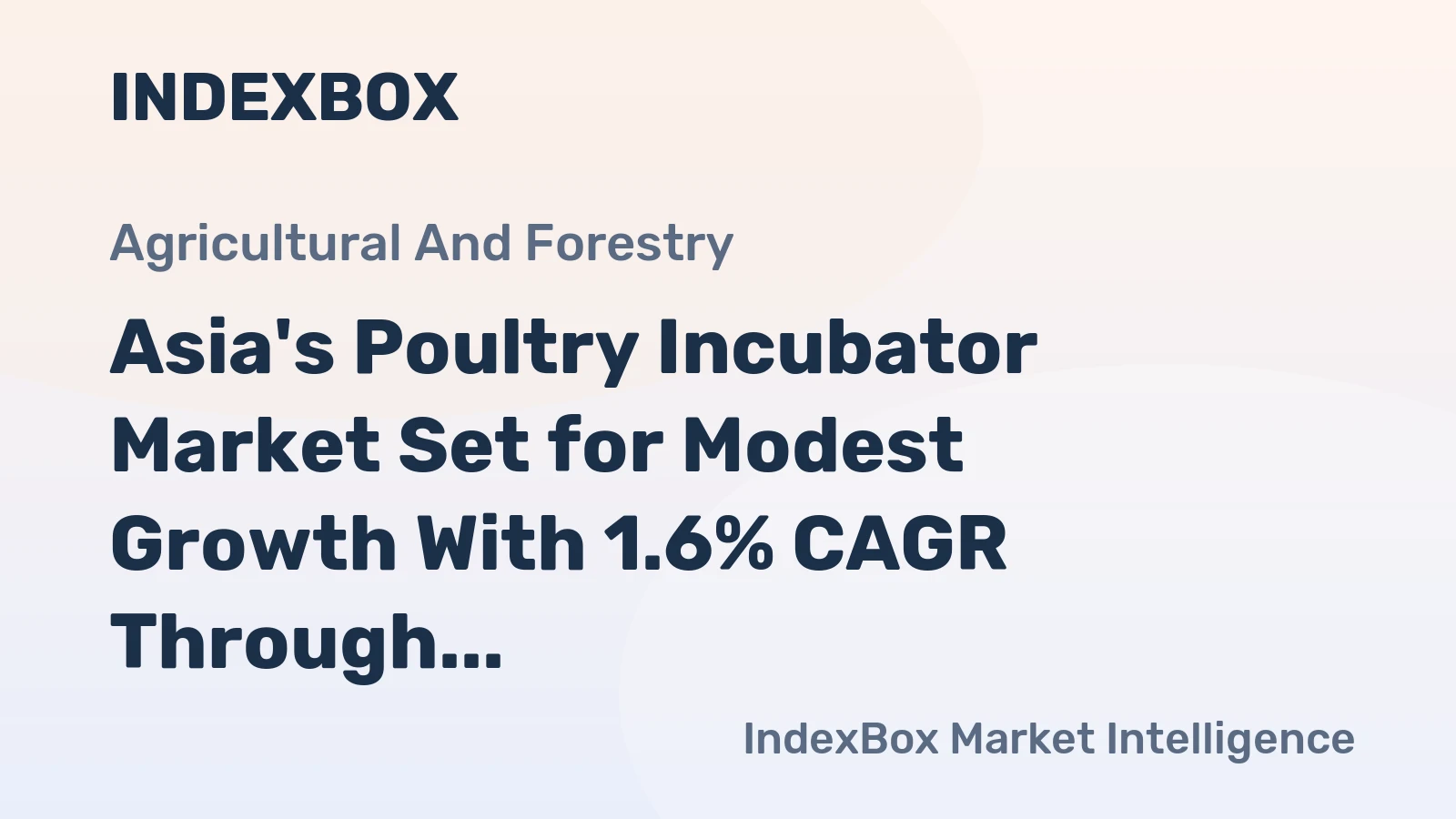 Asia's Poultry Incubator Market Set for Modest Growth With 1.6% CAGR Through 2035