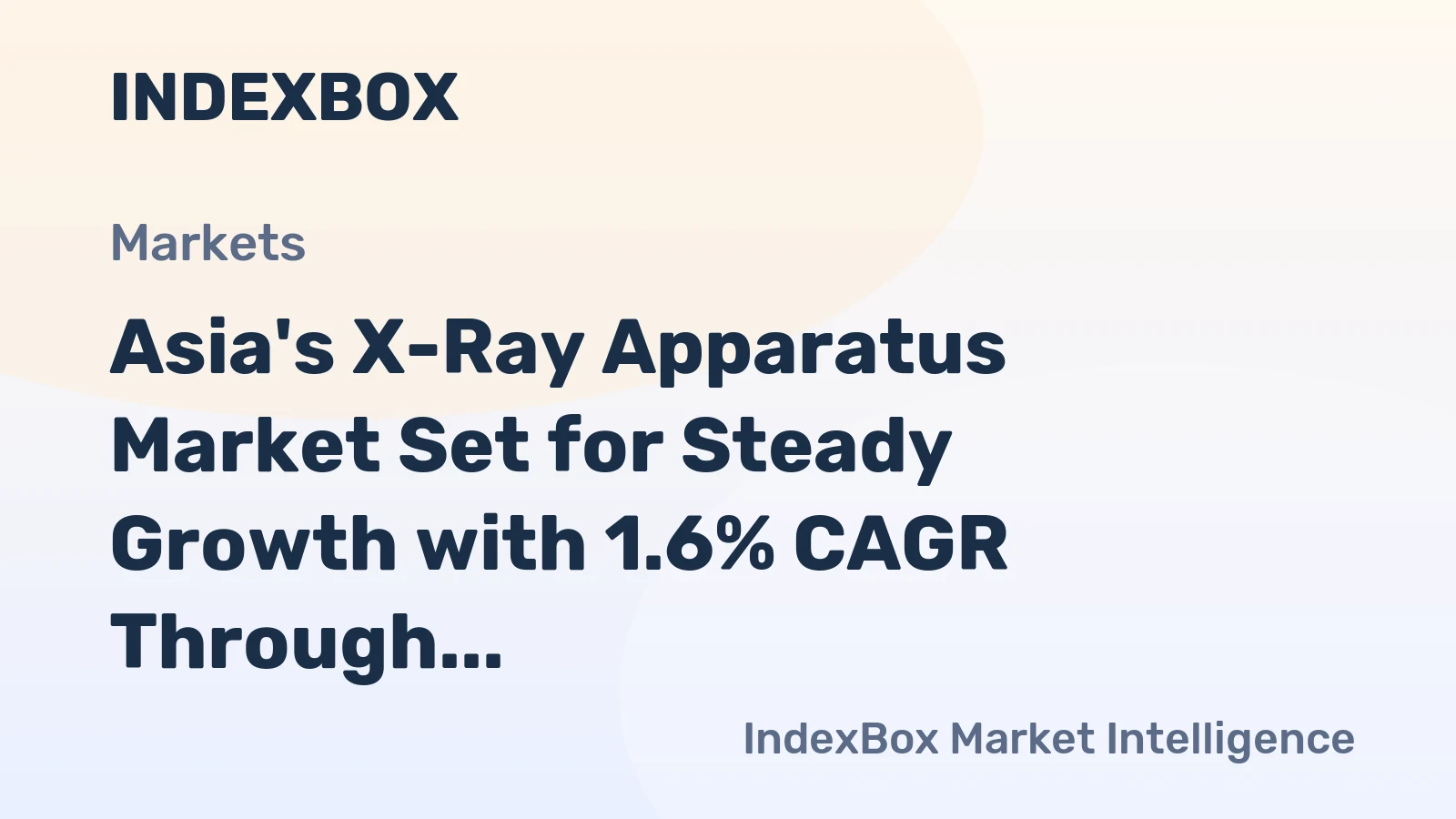 Asia's X-Ray Apparatus Market Set for Steady Growth with 1.6% CAGR Through 2035