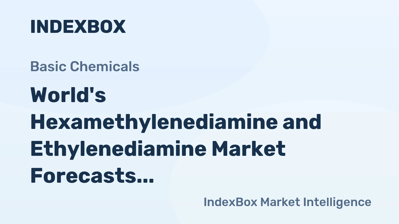 World's Hexamethylenediamine and Ethylenediamine Market Forecasts Modest Growth with a +0.3% Volume CAGR Through 2035