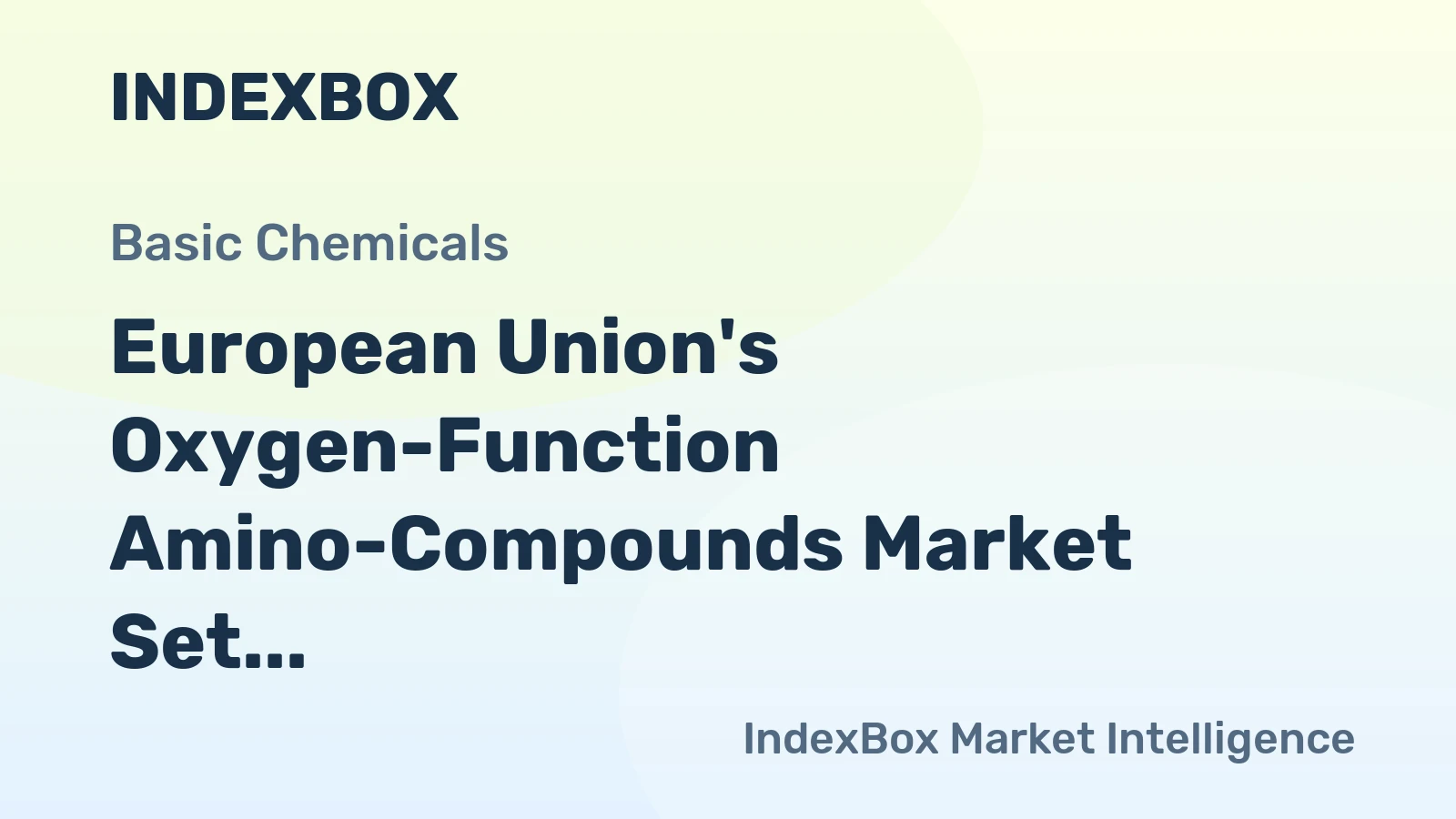 European Union's Oxygen-Function Amino-Compounds Market Set to Reach 937K Tons and $4.8B by 2035