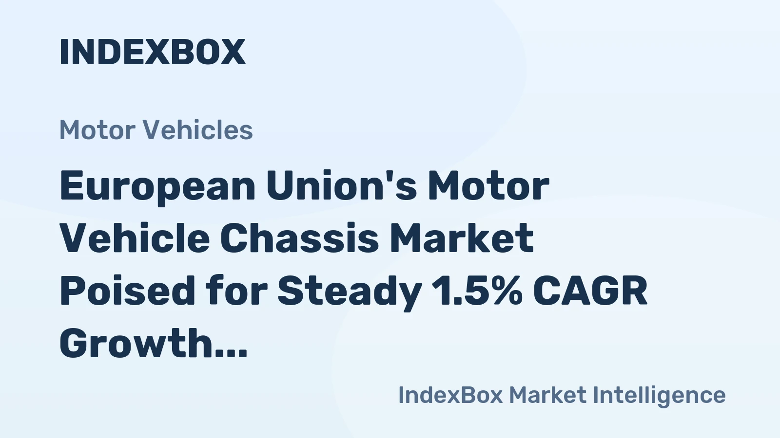 European Union's Motor Vehicle Chassis Market Poised for Steady 1.5% CAGR Growth Through 2035