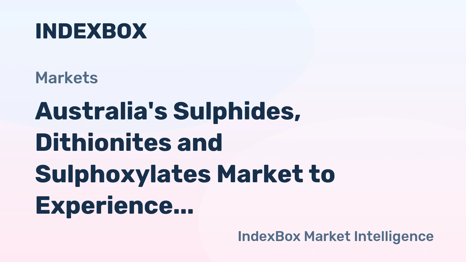 Australia's Sulphides, Dithionites and Sulphoxylates Market to Experience 5.3% CAGR Growth, Reaching $12M by 2035