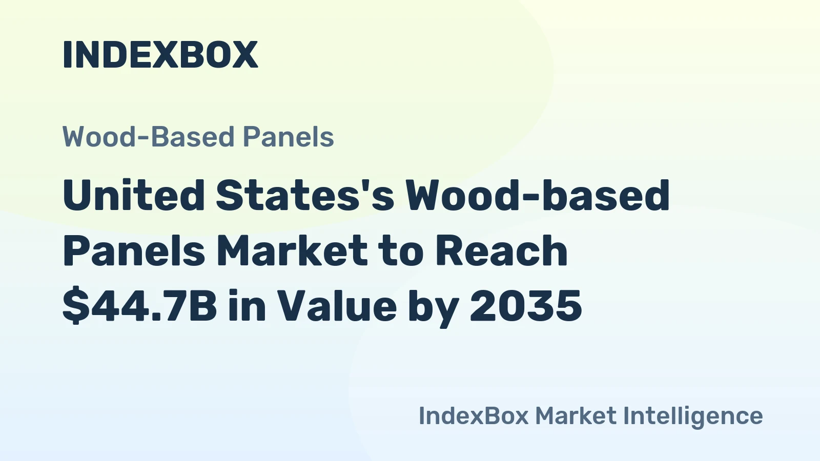 United States's Wood-based Panels Market to Reach $44.7B in Value by 2035