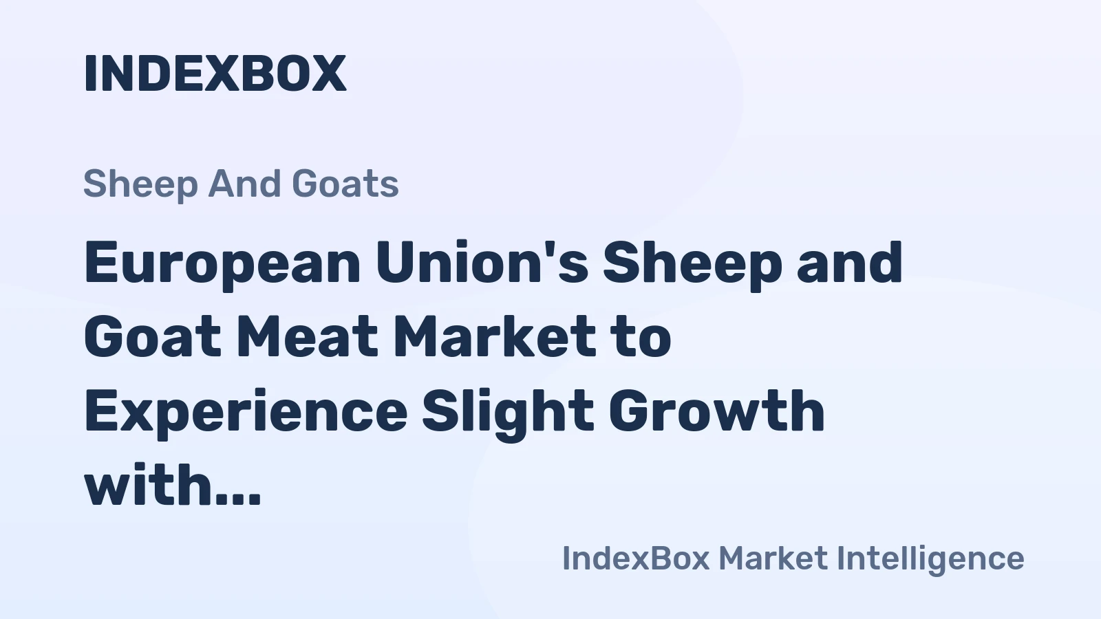 European Union's Sheep and Goat Meat Market to Experience Slight Growth with +0.3% CAGR, Reaching 658K Tons by 2035
