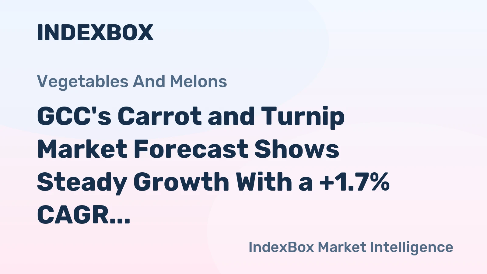 GCC's Carrot and Turnip Market Forecast Shows Steady Growth With a +1.7% CAGR in Value